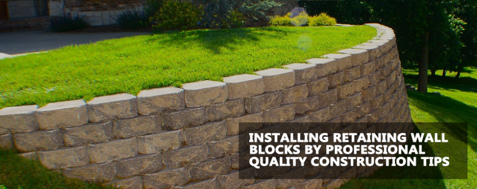 Installing Retaining Wall blocks by Professionals