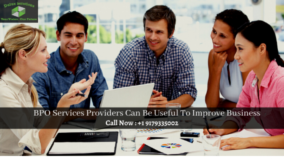 BPO Services Providers Can Be Useful To Improve Business