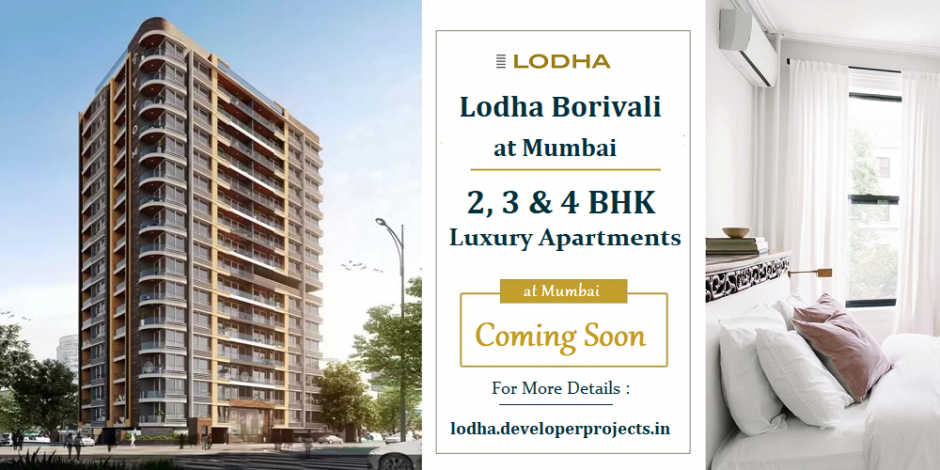 Lodha Borivali Mumbai - High Standards Of Living