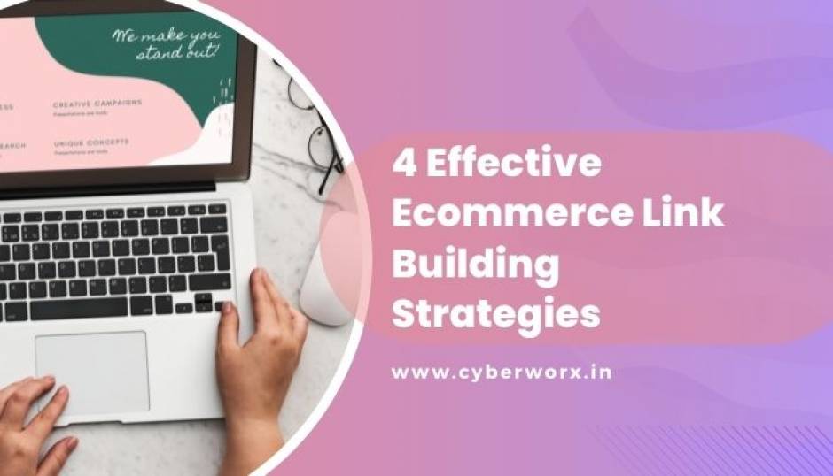 4 Effective Ecommerce Link Building Strategies For 2022