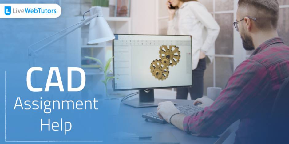 Reach CAD Assignment Help Experts at a Click