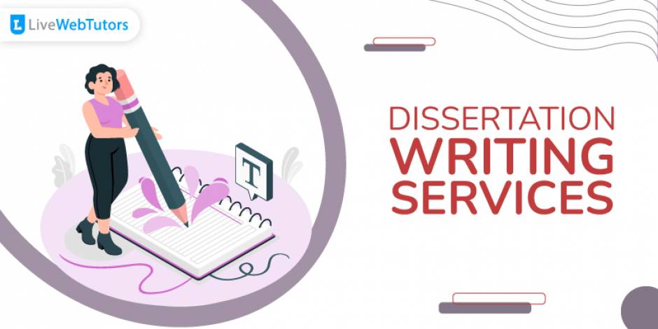 Dissertation Writing Help Services UK : LiveWebTutors