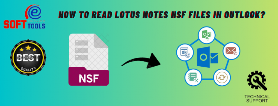How to Read Lotus Notes NSF Files in Outlook?
