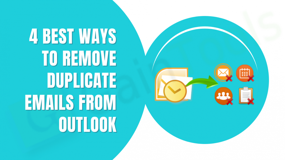 4 Best Ways To Remove Duplicate Emails From Outlook