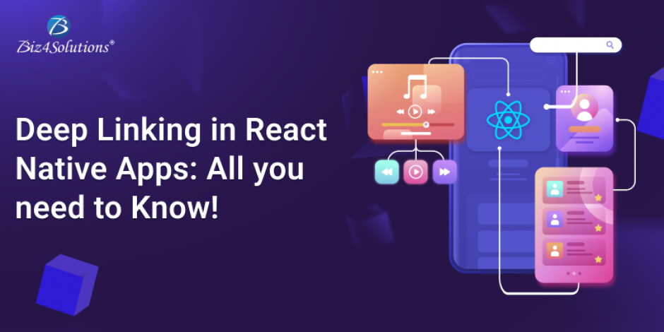 Deep Linking in React Native Apps: All you need to Know!