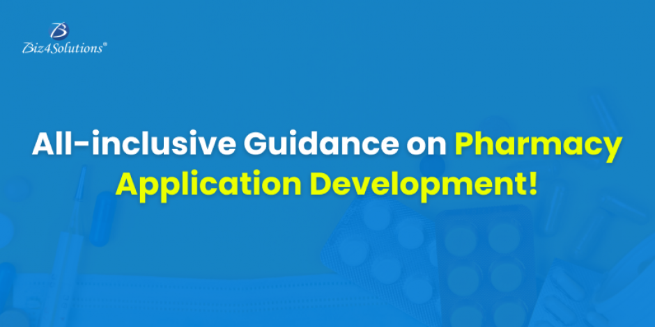 Pharmacy App Development: All You Need To Know!