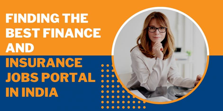 Finding The Best Finance & Insurance Jobs Portal in India