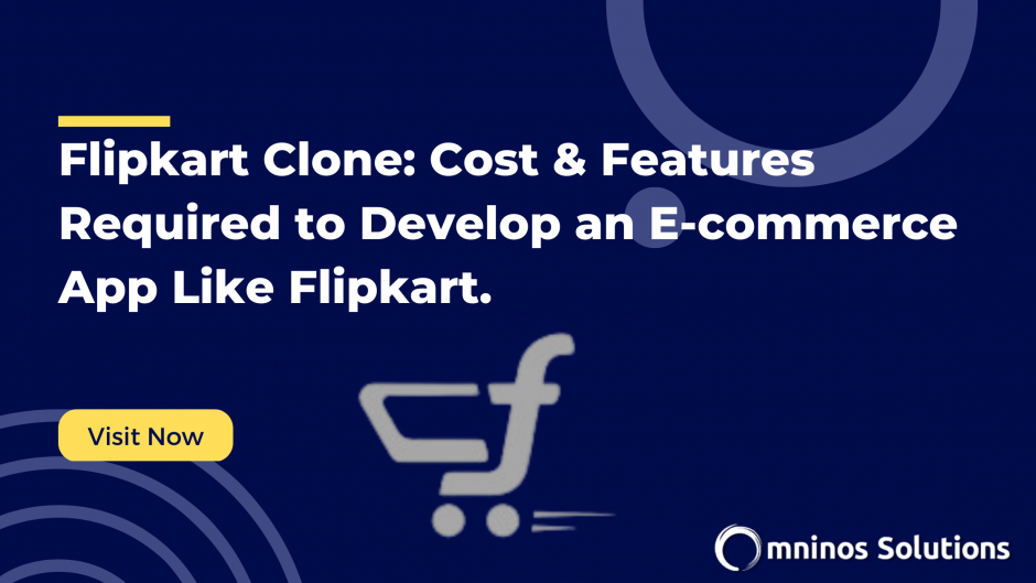 Flipkart Clone Required To Develop An E Commerce App