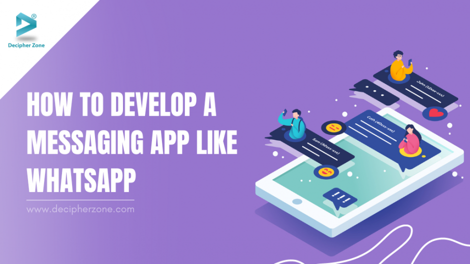 How To Develop A Messaging App Like Whatsapp