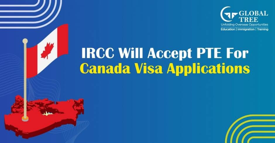 IRCC will accept PTE for Canada Visa applications in 2023!