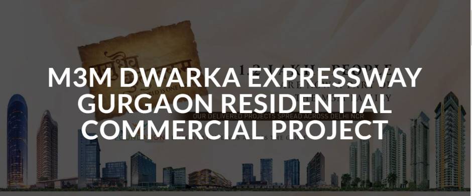 M3M Dwarka Expressway A Perfect Place To Raise Your Family