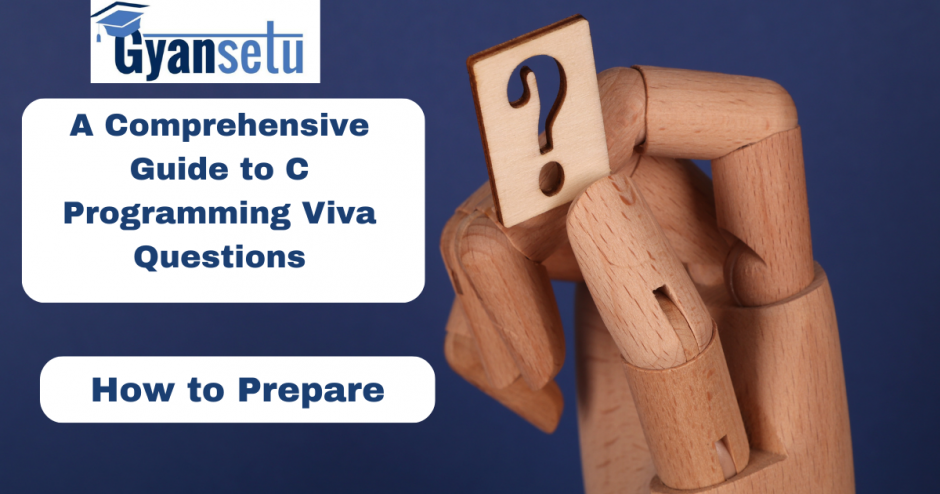 A Comprehensive Guide to C Programming Viva Questions A Comprehensive Guide to C Programming Viva Questions