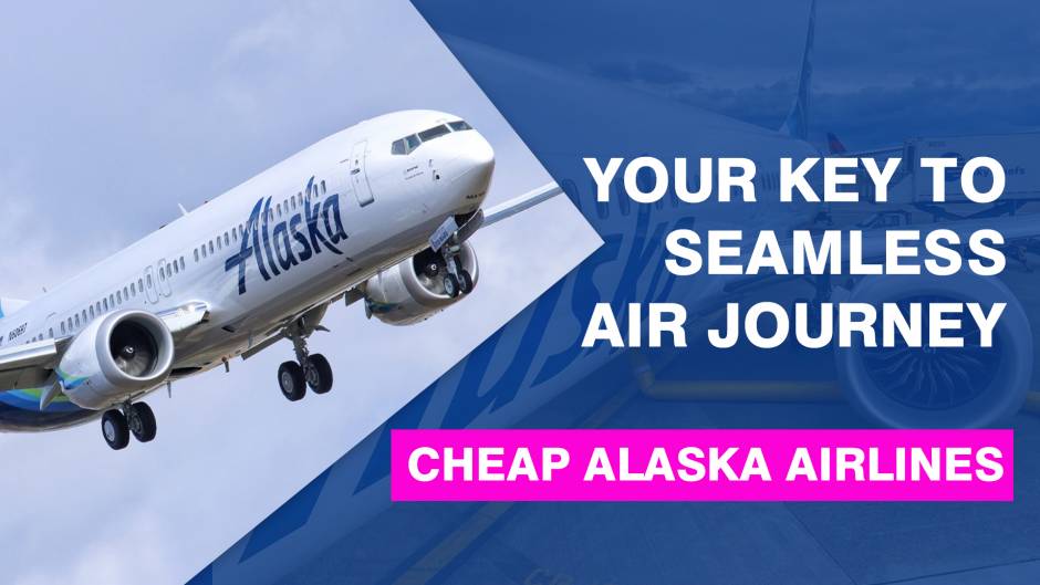 Your Key To Seamless Air Journey - Book Alaska Airlines!