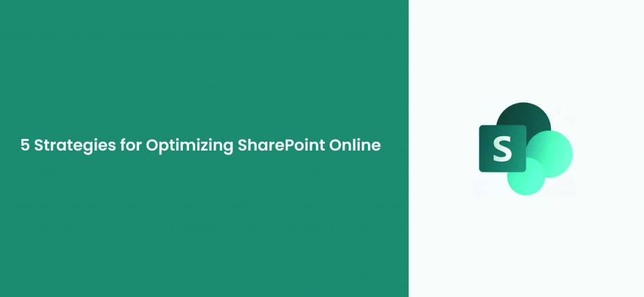 5 Strategies for Optimizing SharePoint Online