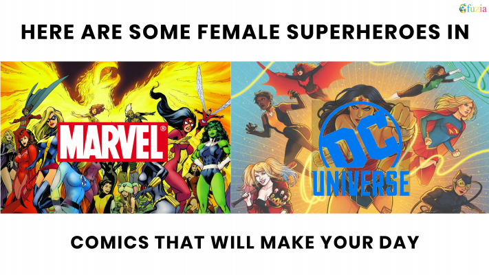 Here are Some Female Superheroes in Marvel/DC Comics that Will Make ...