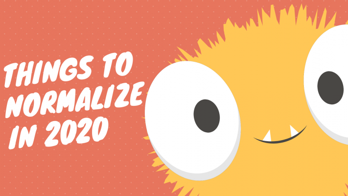 Things to Normalize in 2020 - Fuzia