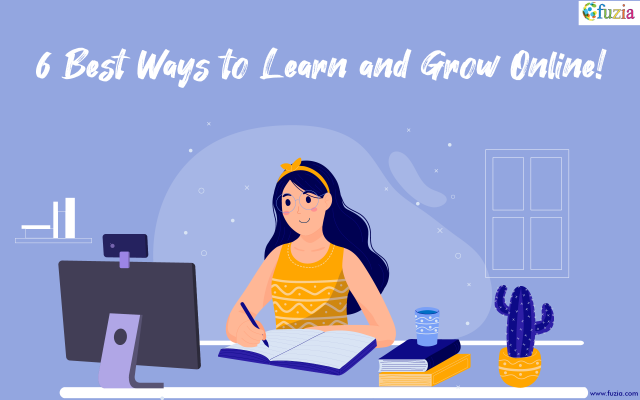 6 Ways To Learn And Grow Online - Fuzia