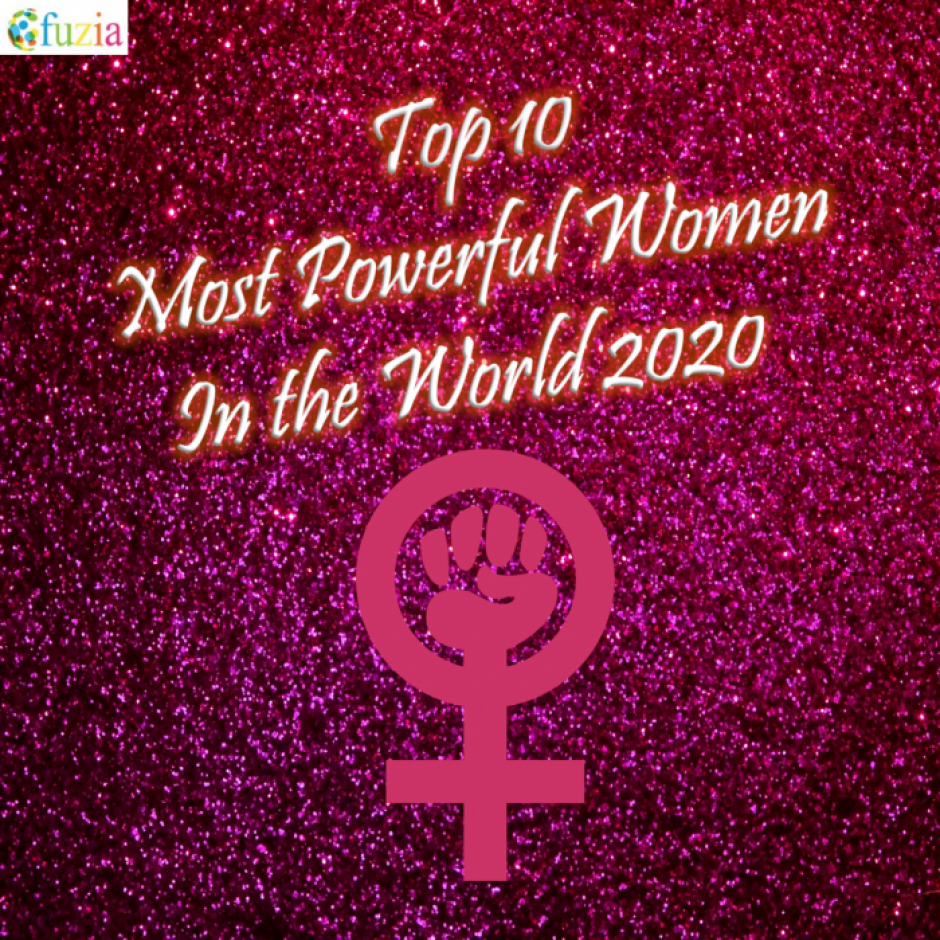 Top 10 Most Powerful Women in the World 2020 - Fuzia