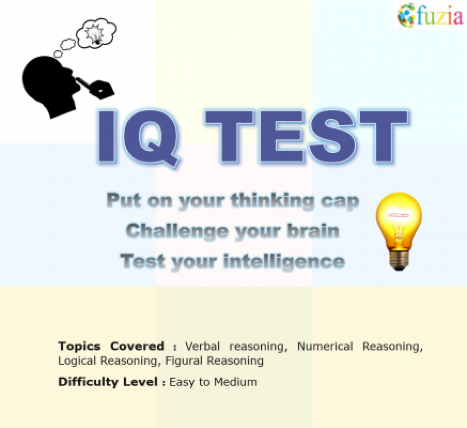 Test Your Intelligence - IQ TEST - Fuzia Test Your Intelligence - IQ TEST - Fuzia
