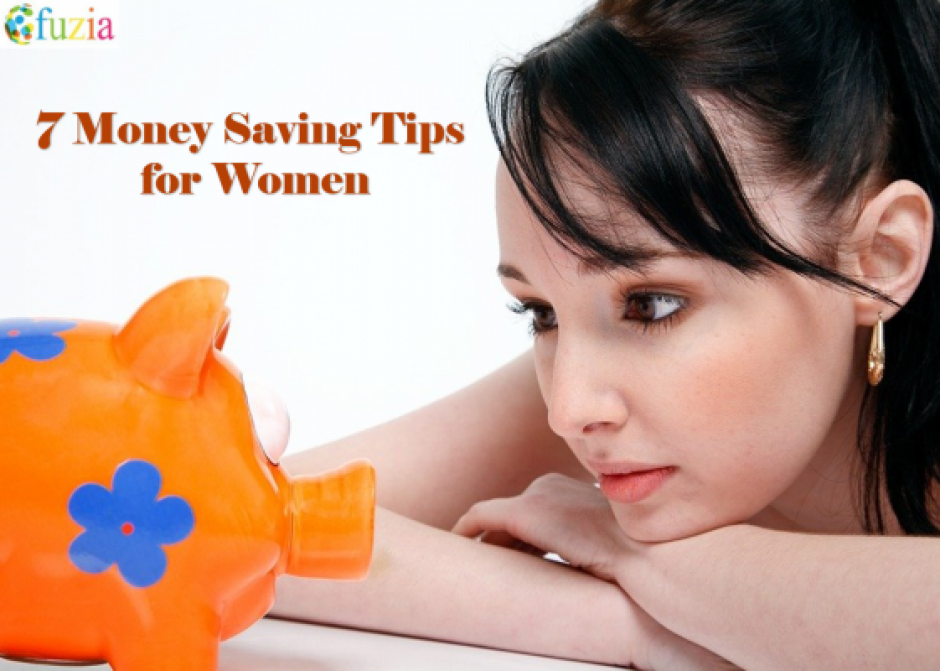7 Money Saving Tips for Women - Fuzia
