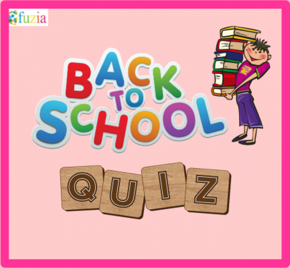 Can you pass this super simple back to school quiz? - Fuzia