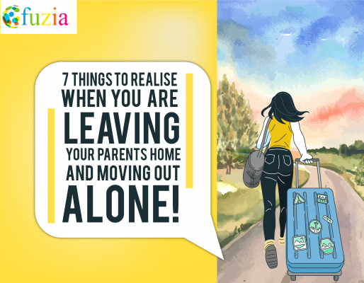 7 Things to Realise When You Are Leaving Your Parents Home and Moving ...