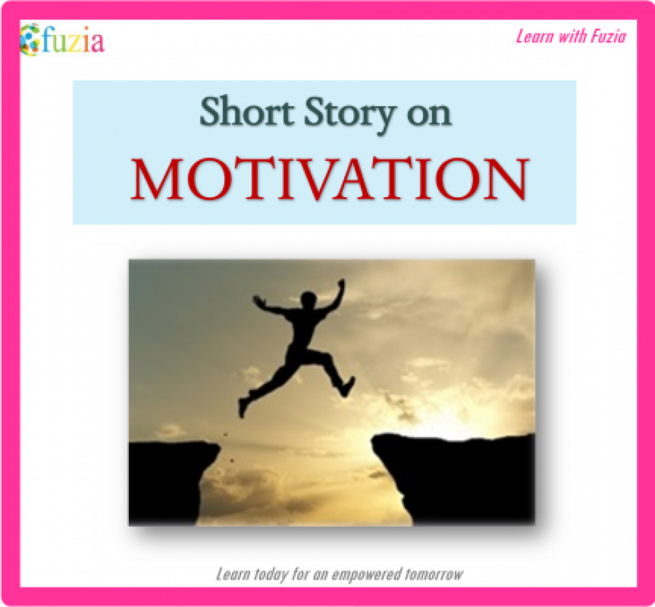 A Short Story to Inspire Motivation - Fuzia