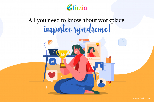 Signs that you are suffering from Workplace Imposter Syndrome - Fuzia