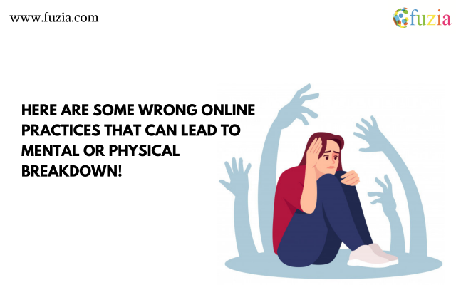 Listed Down Some Wrong Online Practice That Can Lead To Mental Or ...