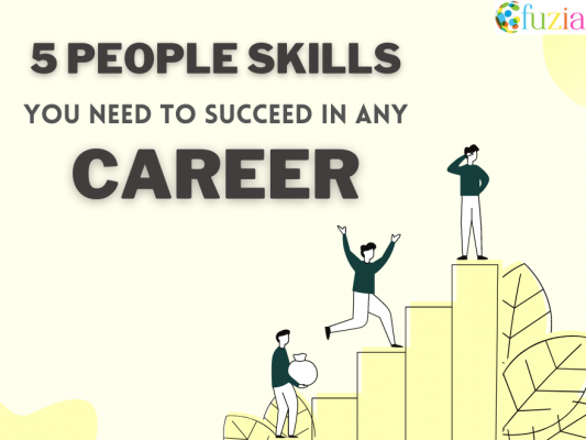 5 People Skills You Need to Succeed in Any Career - Fuzia