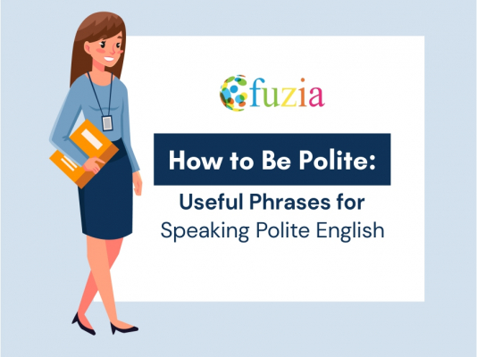 Workplace Hacks: Useful Phrases for Speaking Polite English - Fuzia