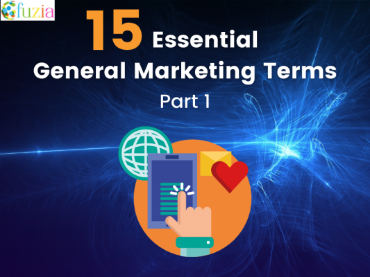 15 Essential General Marketing Terms You Should Be Aware of... - Fuzia