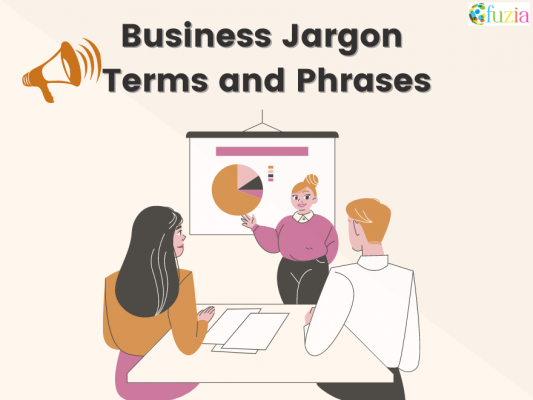Most Commonly Used Business Jargons, Terms and Phrases - Fuzia