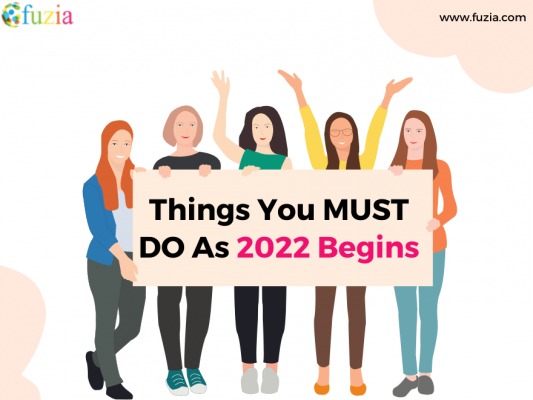 Things You MUST DO As 2022 Begins - Fuzia