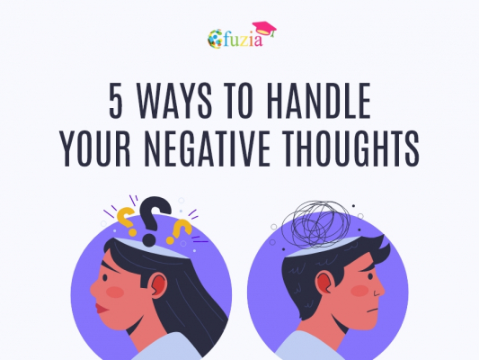 5 Ways To Handle Your Negative Thoughts - Fuzia