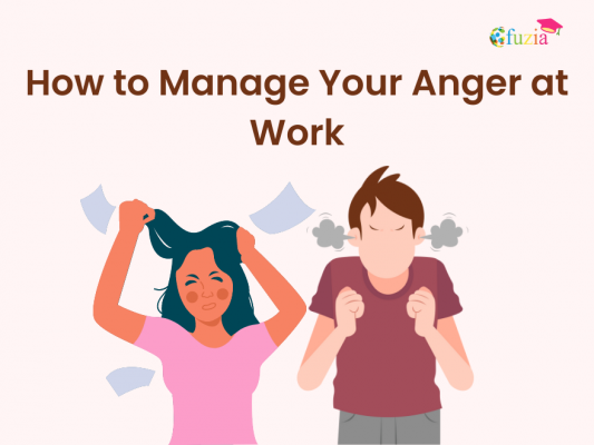 How to Manage Your Anger At Work - Fuzia