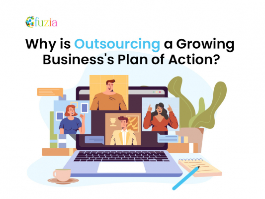 Why is Outsourcing a Growing Business's Plan of Action? - Fuzia