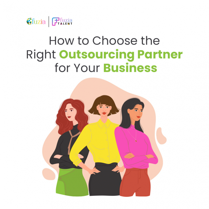 How to Choose the Right Outsourcing Partner for Your Business - Fuzia