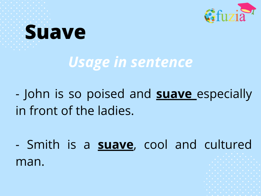 Advanced Vocabulary - ' Suave ' - Fuzia
