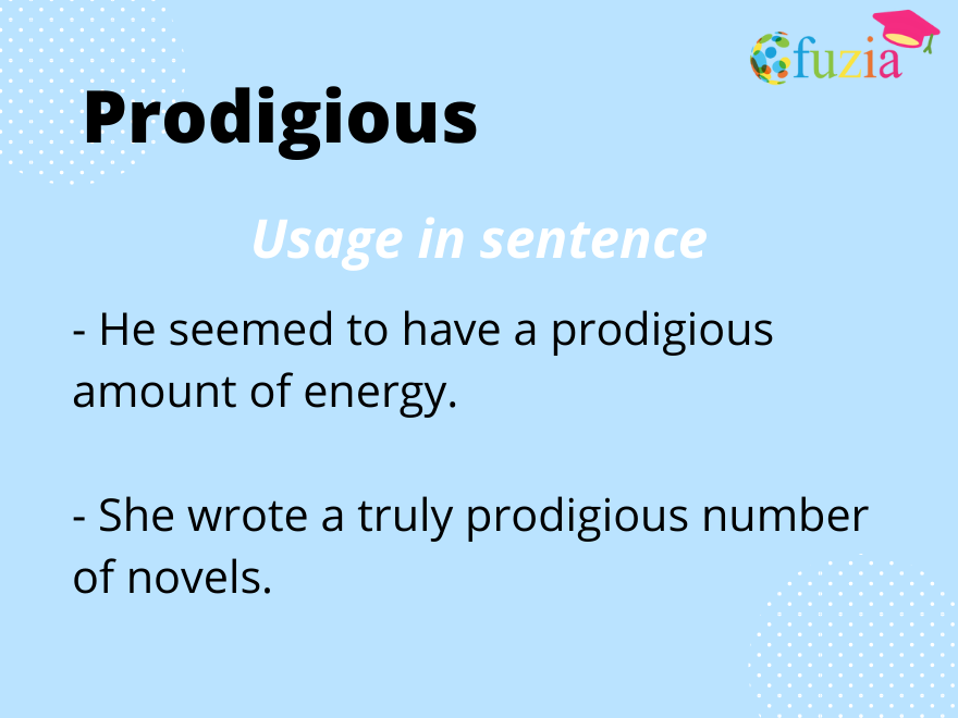 Advanced Vocabulary - Prodigious - Fuzia