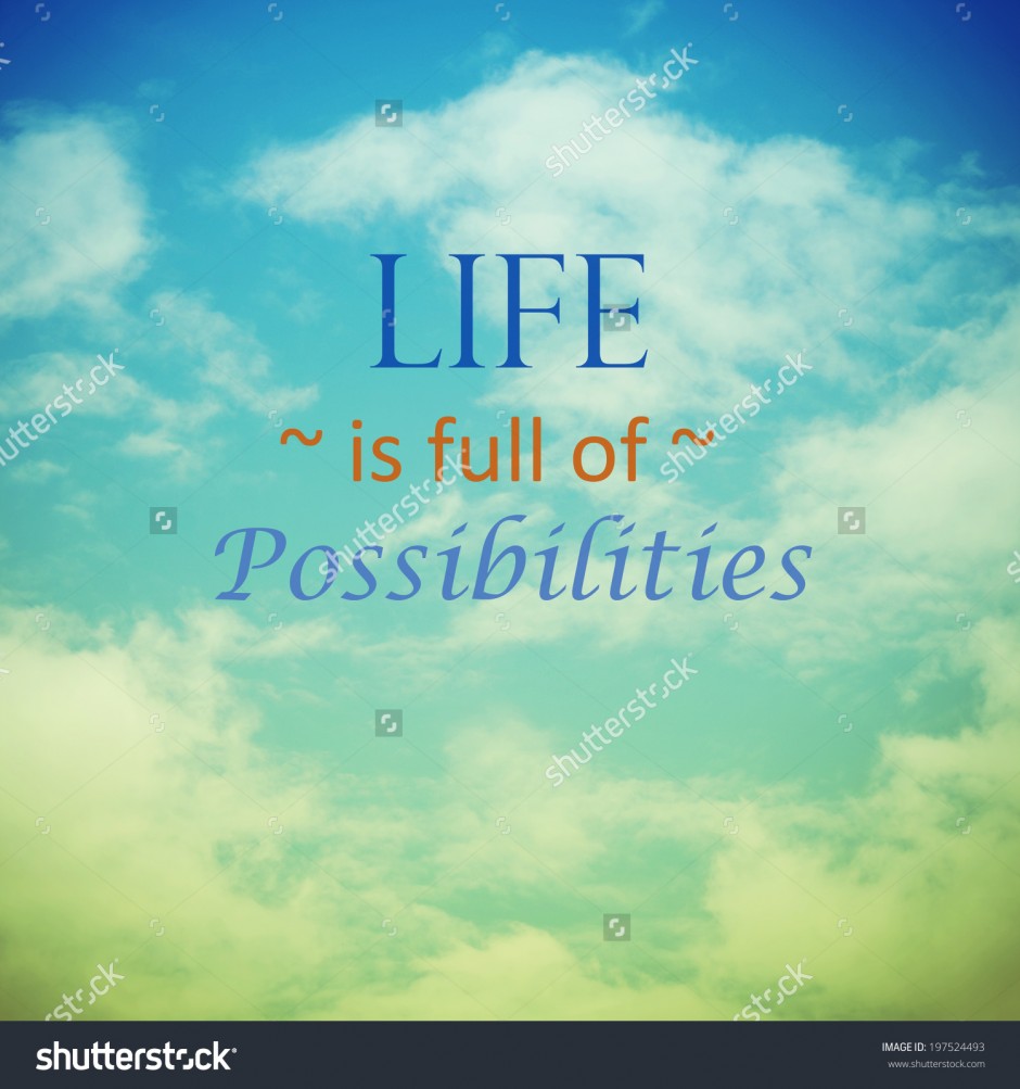 The Only Limits on Your Life are Those That You Set Yourself; Life is ...